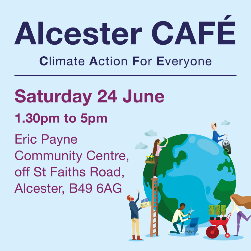 Alcester Climate CAFE- July 2023 | Alcester Town Council